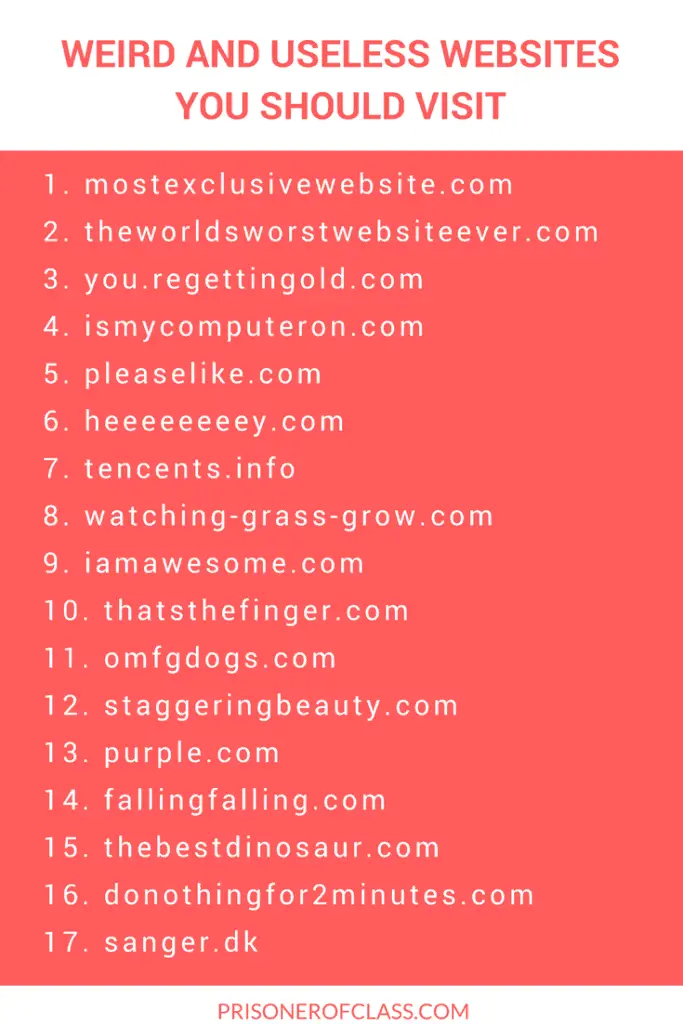 56 Most Useless Websites On The Internet In 2018 — Prisoner Of Class
